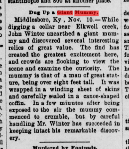 Mummy 8 Feet Tall. Bell County, Kentucky | Greater Ancestors